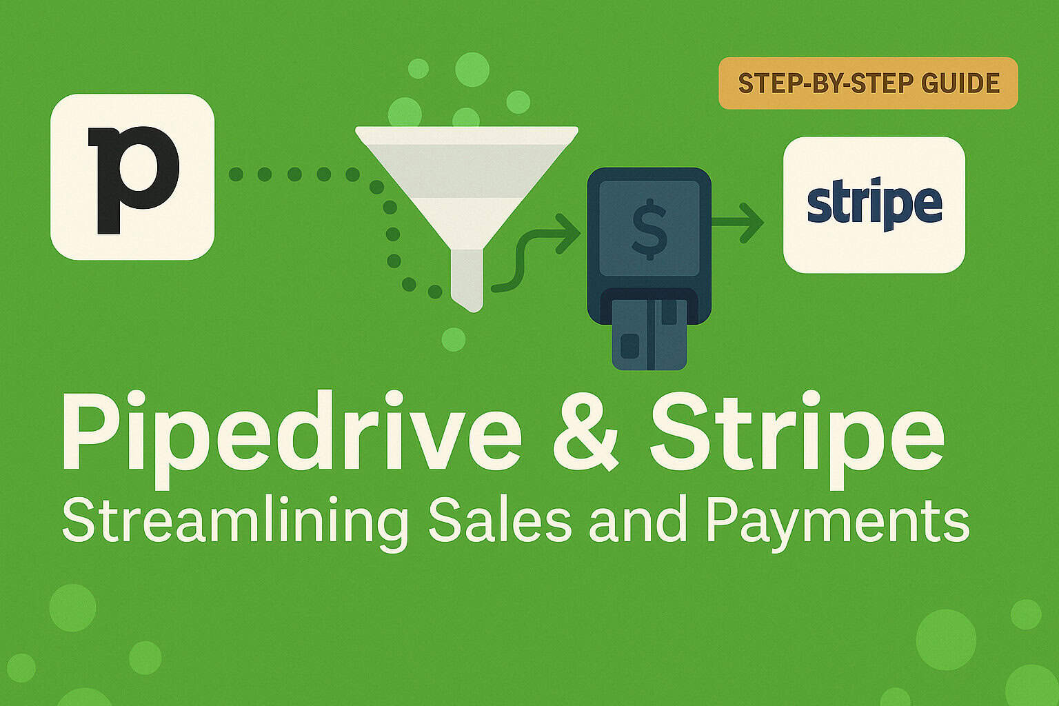 Pipedrive Stripe Integration Tutorial – Simplify Sales & Payments